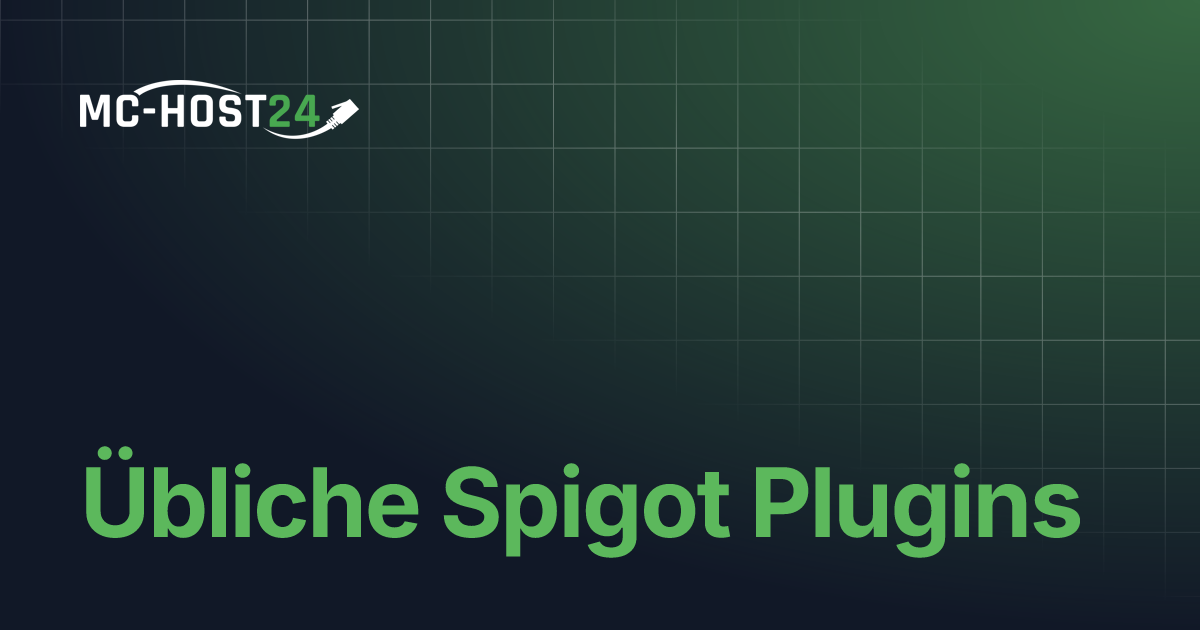 Übliche Spigot Plugins | MC-HOST24