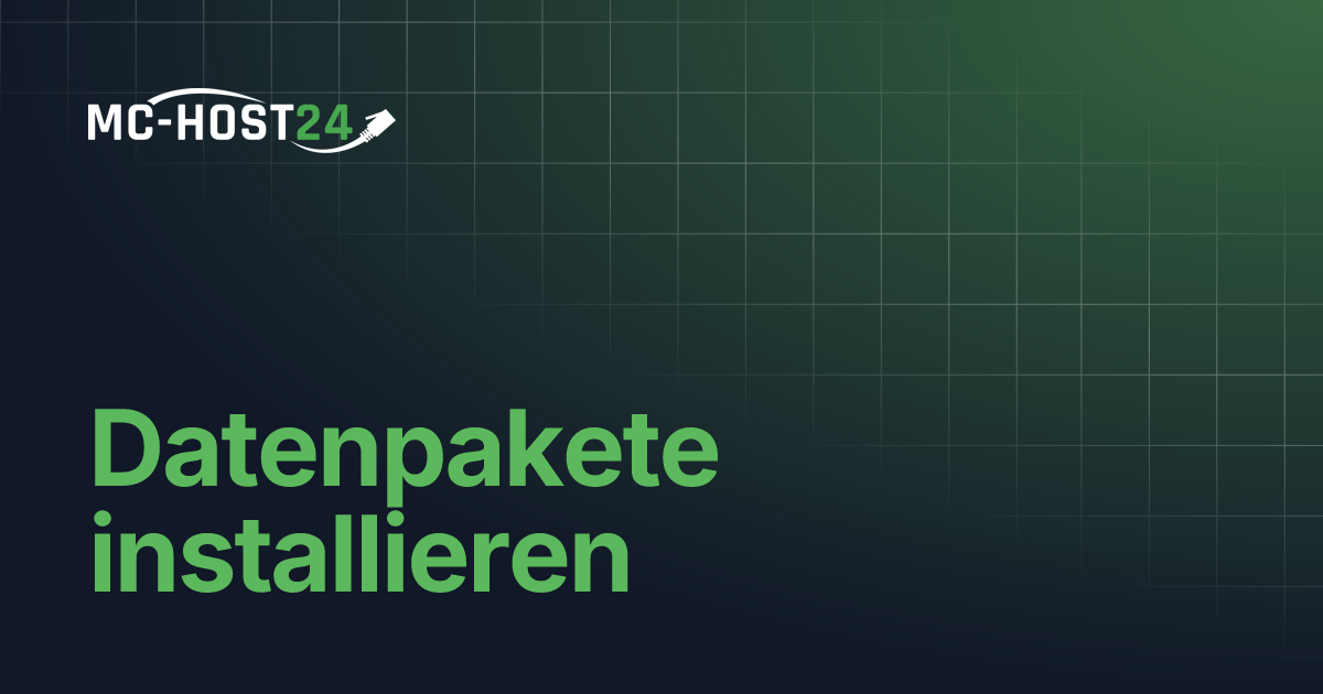 Datenpakete installieren | MC-HOST24
