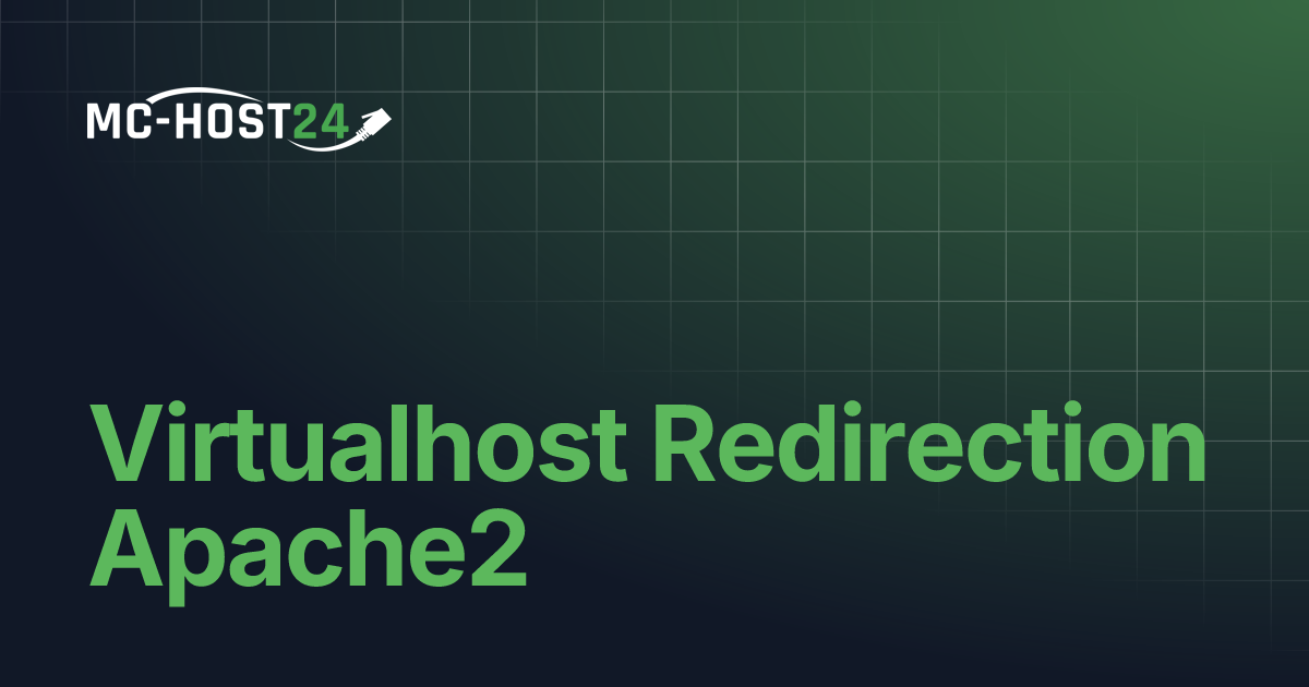 Virtualhost Redirection Apache2 | MC-HOST24