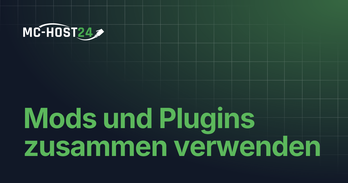 Mods und Plugins zusammen verwenden | MC-HOST24